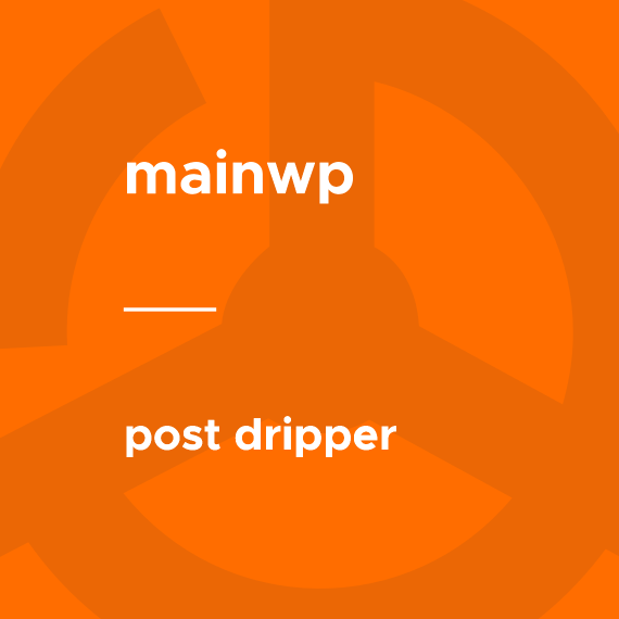 MainWP - Post Dripper v4.0.4 | GPL Vault