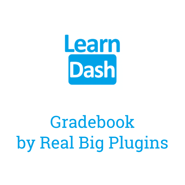 Learndash Gradebook by Real Big Plugins v3.2.0 | GPL Vault