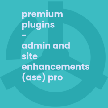 Admin and Site Enhancements (ASE) Pro - v8.1.2 - GPL Vault